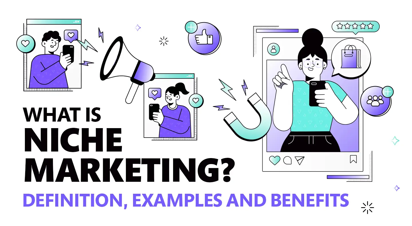 Niche Marketing: Definition, Examples and Key Benefits - Elevea Media ...